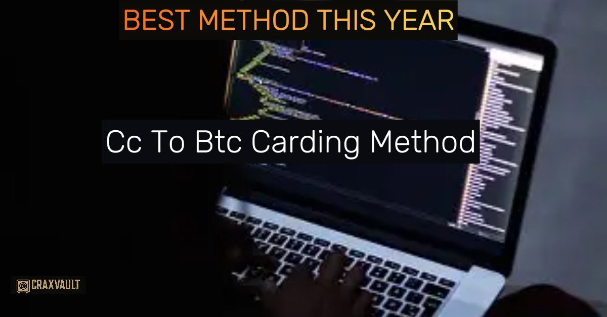 Cc To Btc Carding Method 2025 [ Cashout Today Now ] - craxvault
